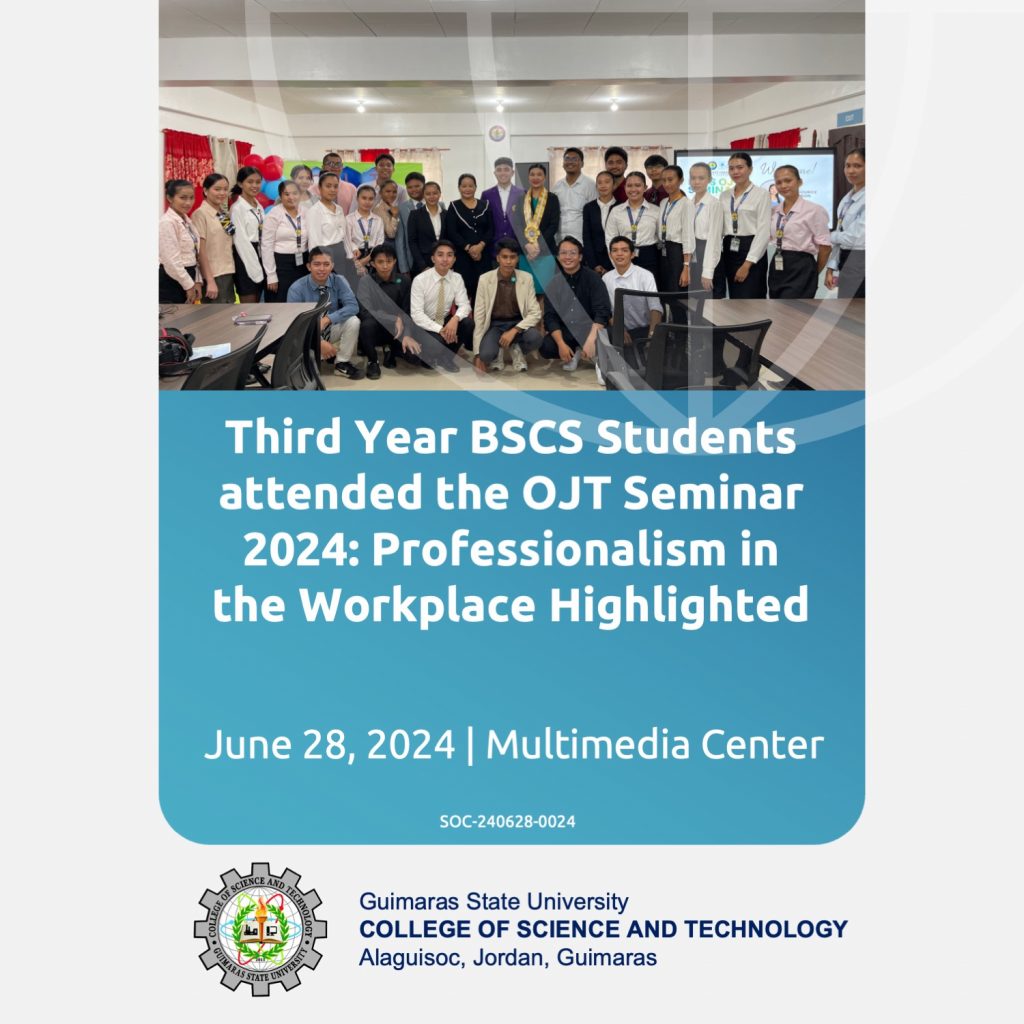 Third Year BSCS Students attended the OJT Seminar 2024: Professionalism ...